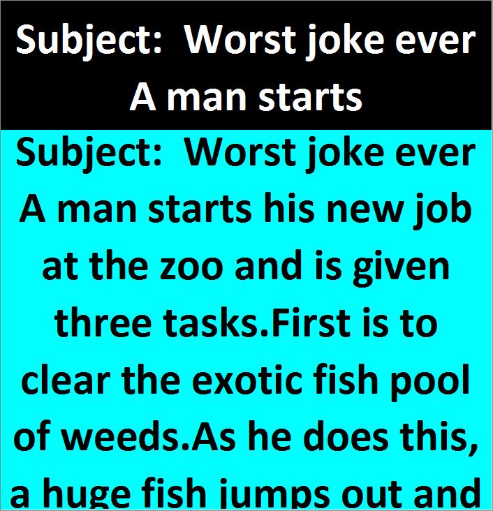 Subject: Worst joke ever A man starts
