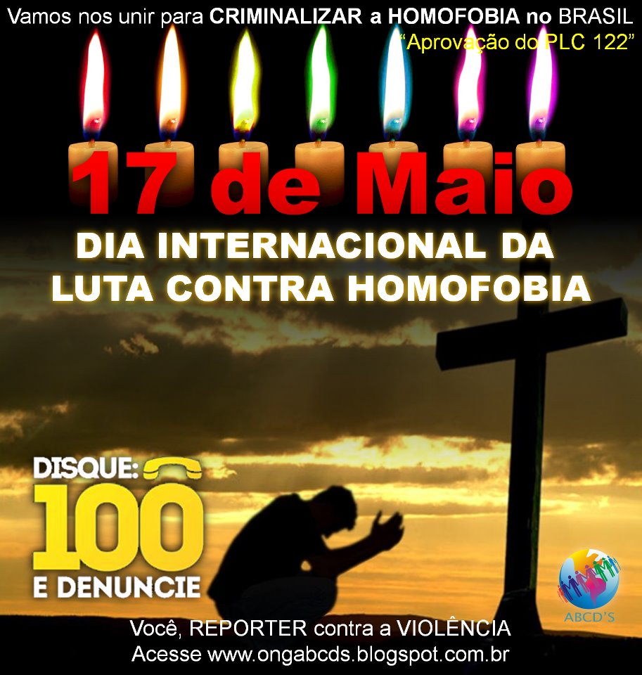 ONG ABCD'S: Dia 17 de maio - Dia Internacional na luta contra a homofobia.