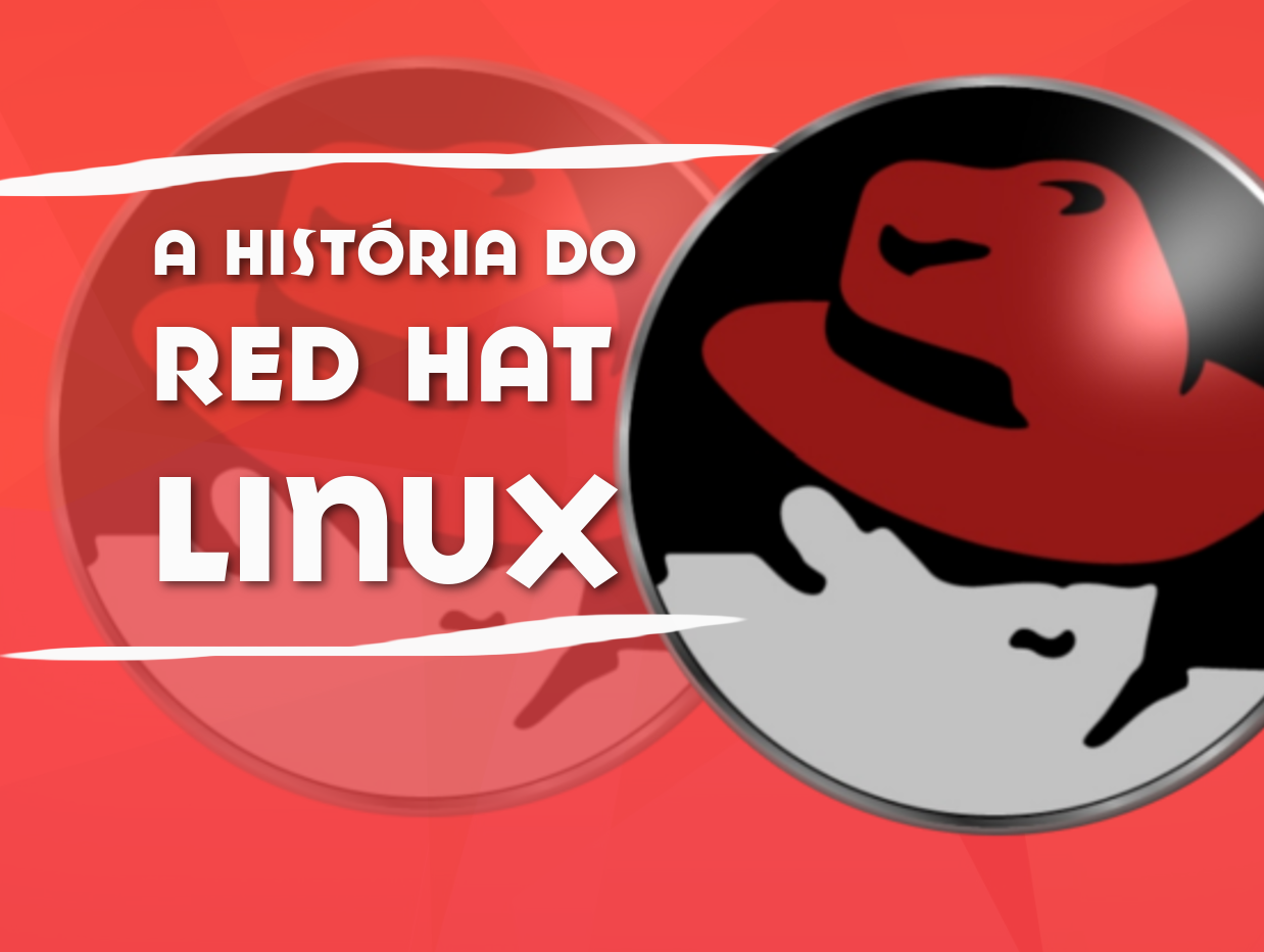 História por trás do Red Hat Enterprise Linux | Terminal Root Brasil