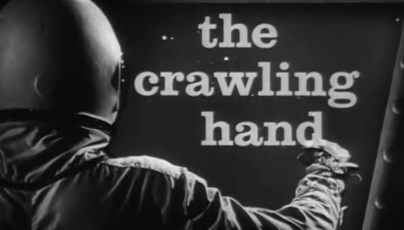 Say Hello Spaceman: The Crawling Hand (1963)