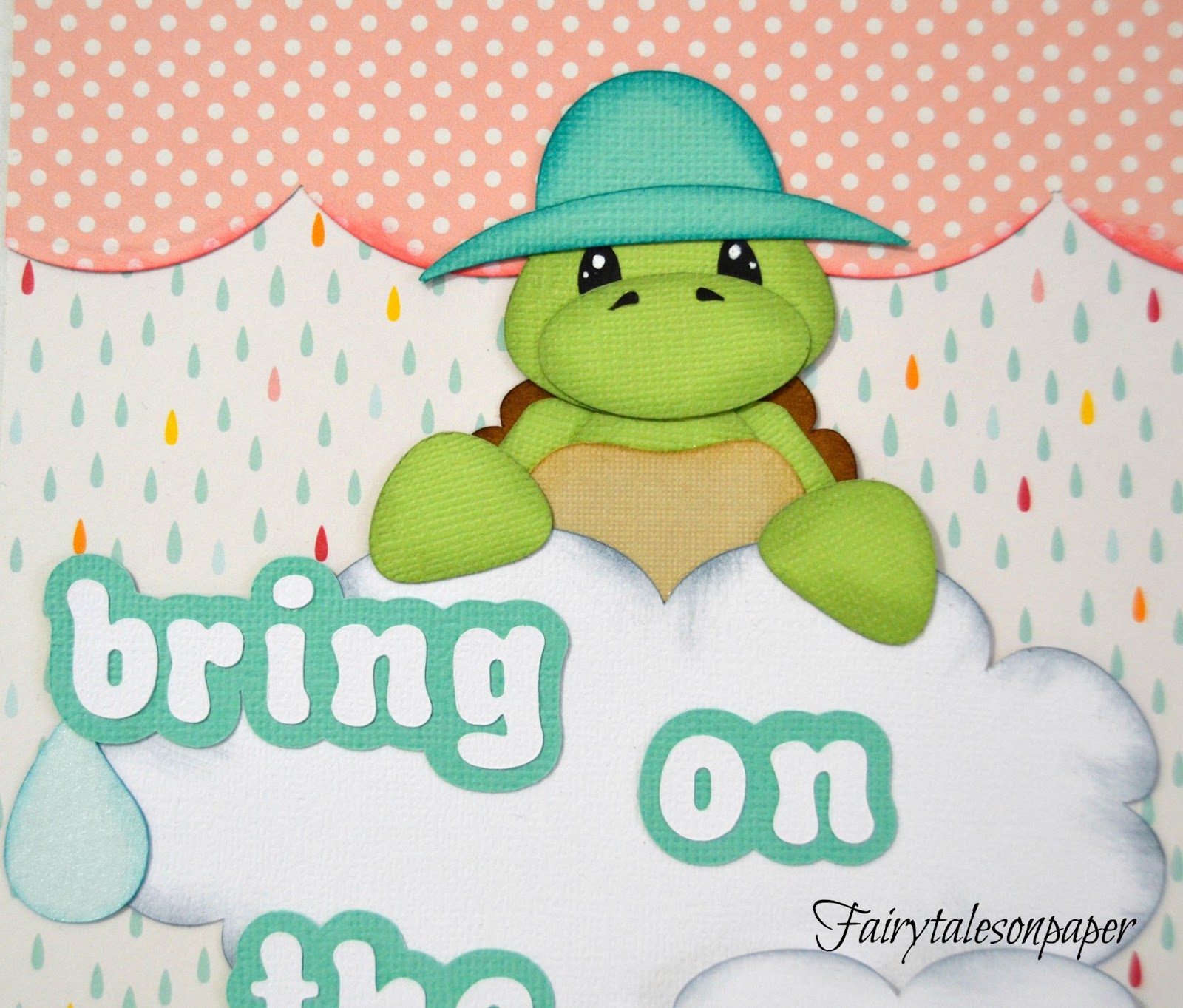 Fairy Tales on Paper: "Bring on the Rain" DT Blog Project