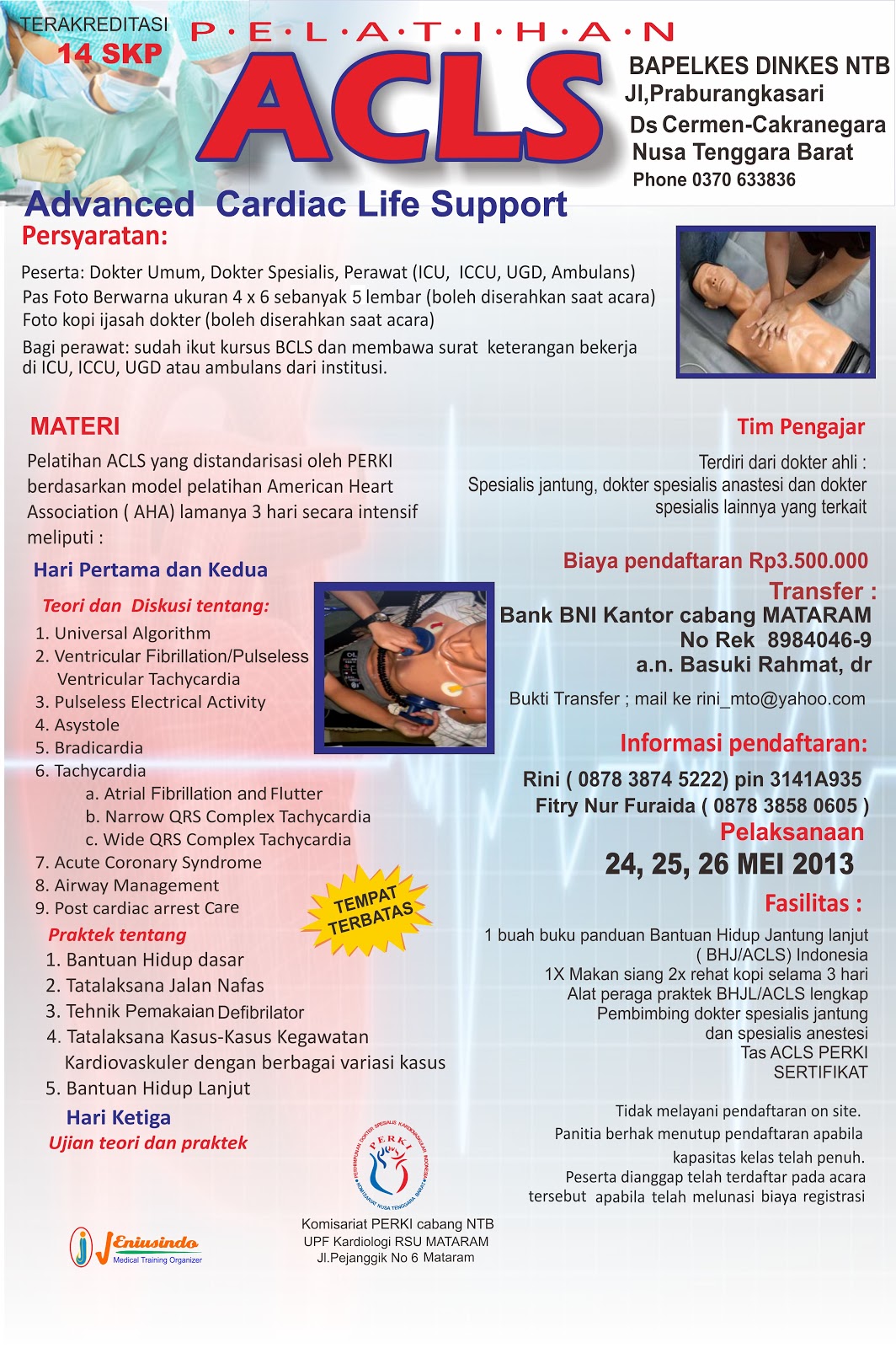 ACLS SOLO (PERKI): ACLS 2013 MEI, 3, 4 ,5 MEI, NING TIDAR HOTEL ...