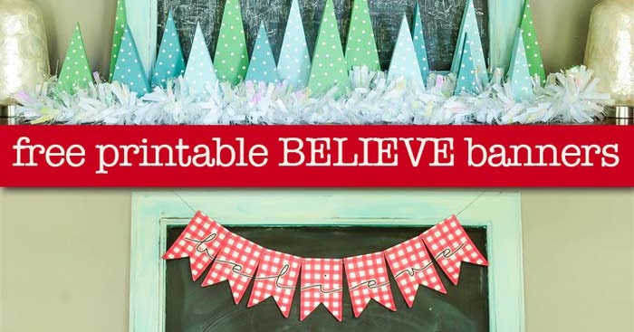 Free Printable Believe Banner | i should be mopping the floor