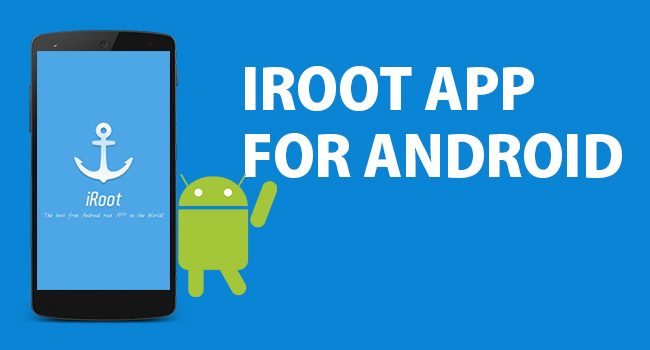 iRoot APK Complete Guide: Download iRoot APK for Complete root without ...