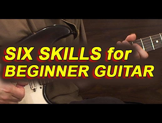 BEGINNER GUITAR: Six Skills for Beginners | Creative Guitar Studio