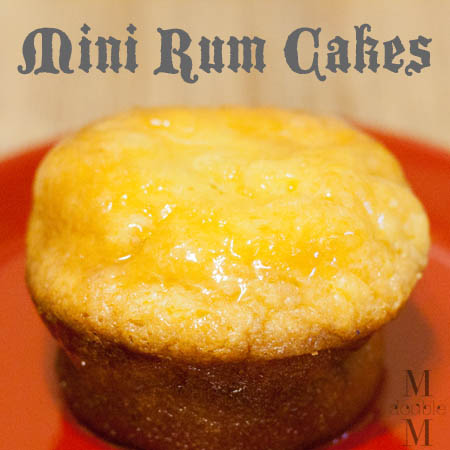 M double M: Mini rum cake (recipe).
