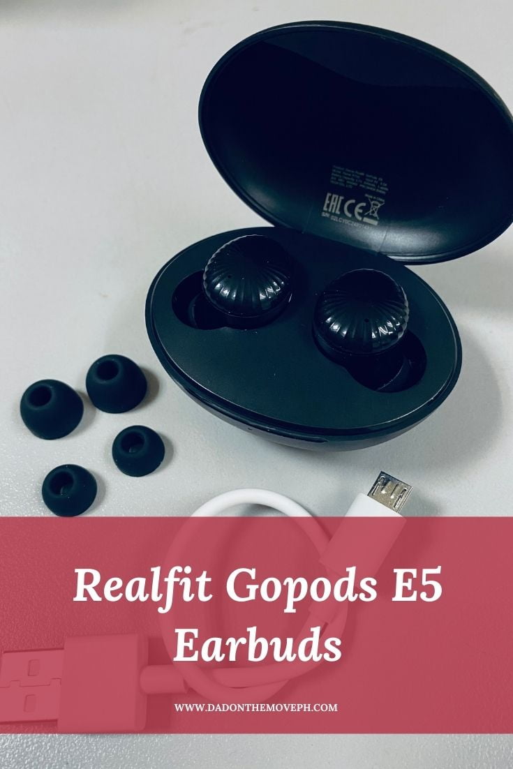 The 5 Top Reasons Why I Recommend The Realfit Gopods E5 Earbuds - Dad ...