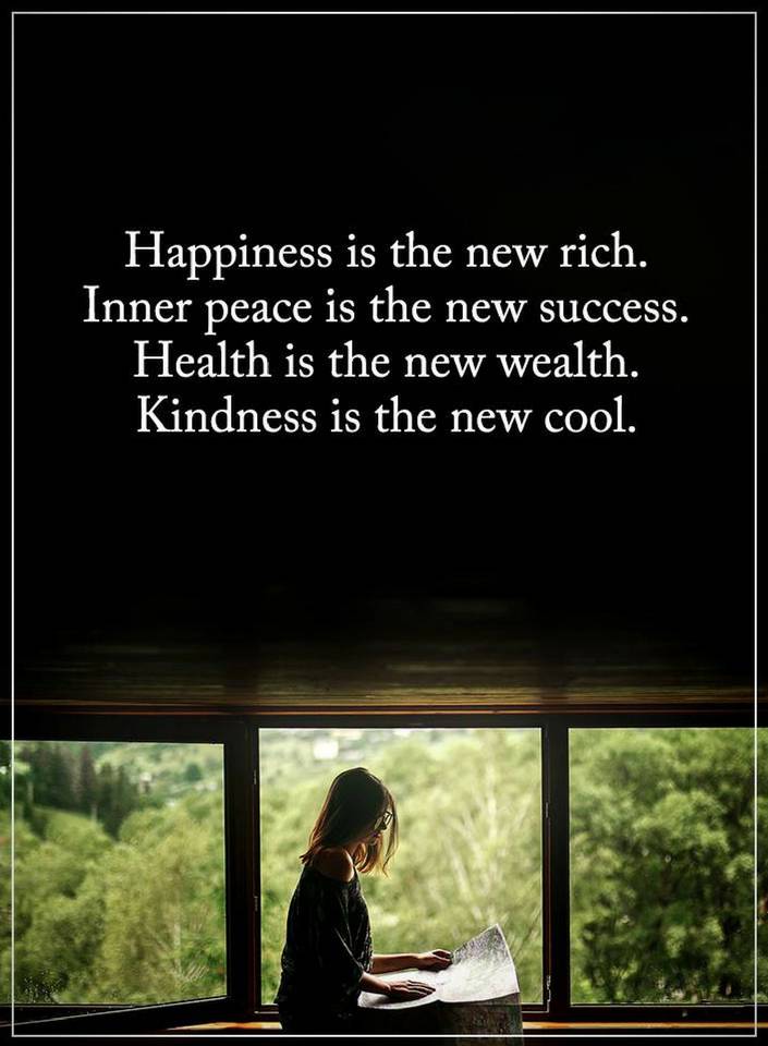Quotes Happiness is the new rich. Inner peace is the new success. - Quotes