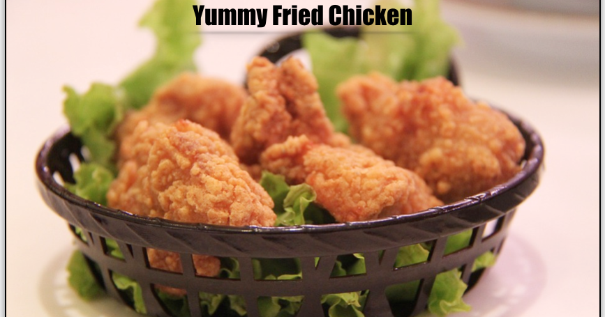 Yummy Recipes: Yummy Fried Chicken
