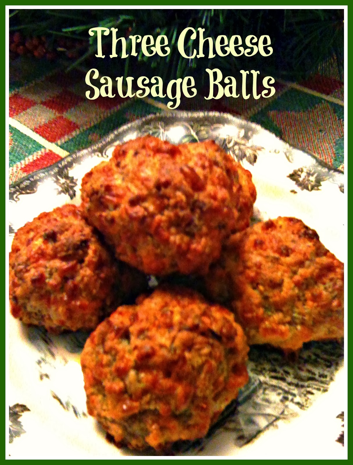 Sweet Tea and Cornbread: 3 Cheese Sausage Balls!