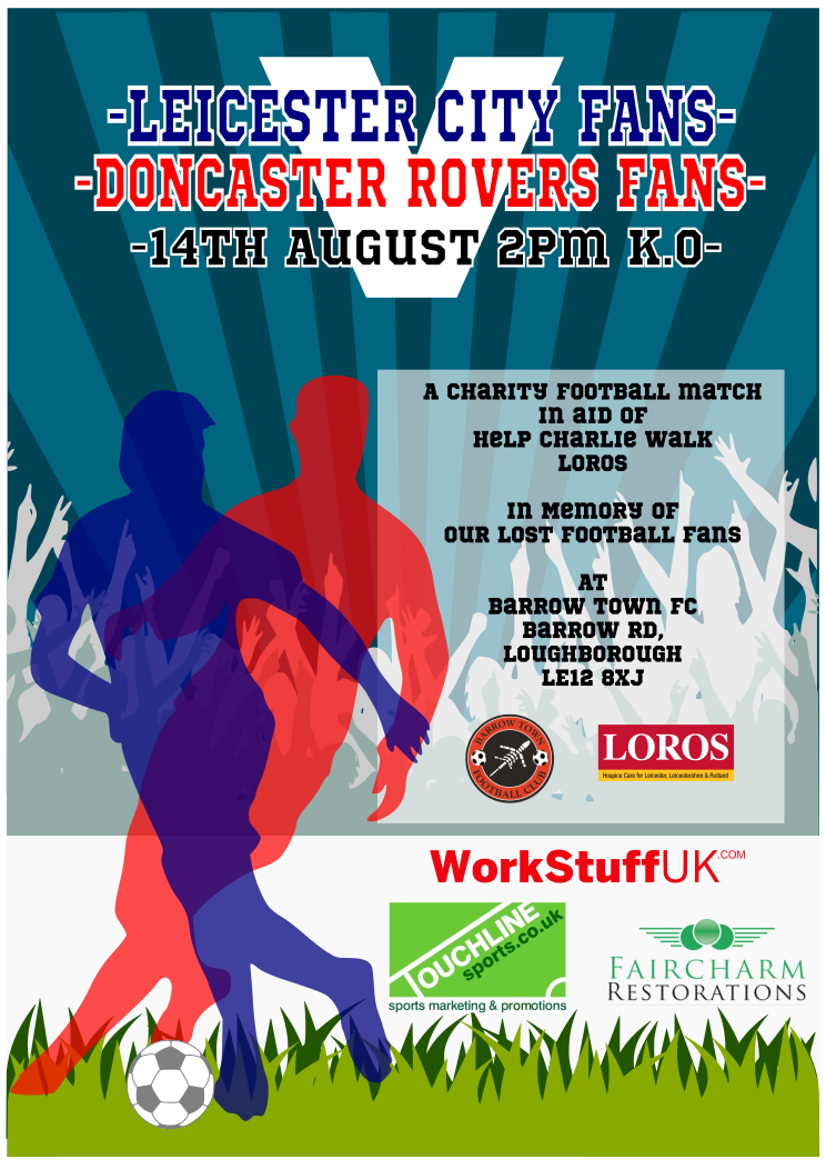 LCFC v Doncaster Rovers Fans - Charity Football Match Poster