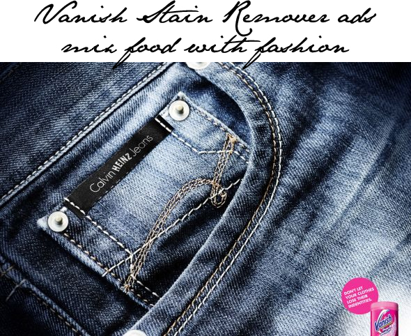Vanish stain remover ads play on our deepest obsession with fashion ...