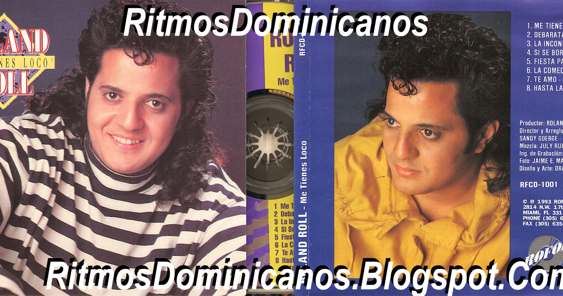 RitmosDominicanos: Roland Roll - Me Tienes Loco (CD) FLAC