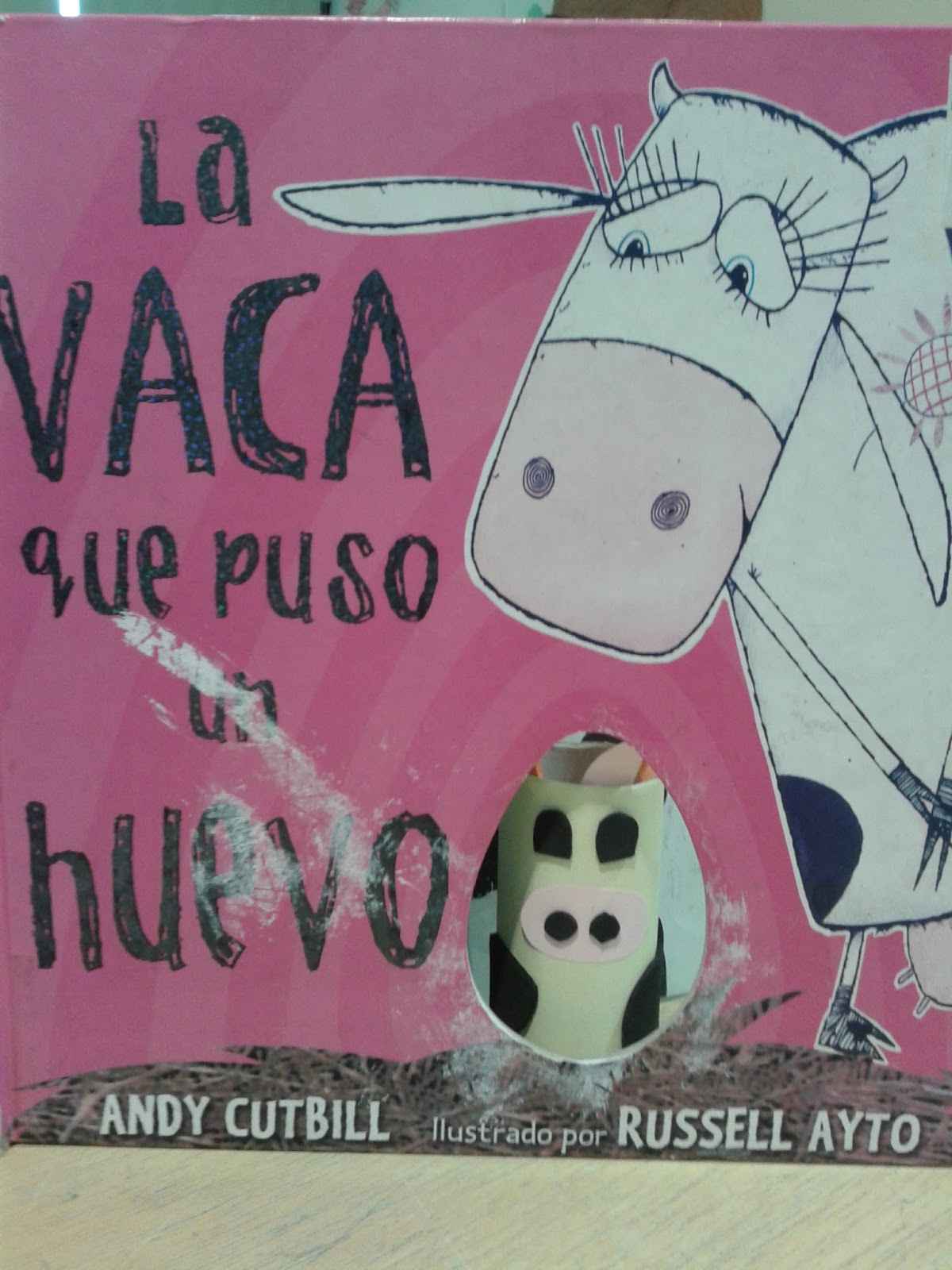 Con las manos vacías o llenas: La vaca que puso un huevo. Anabel Segura ...