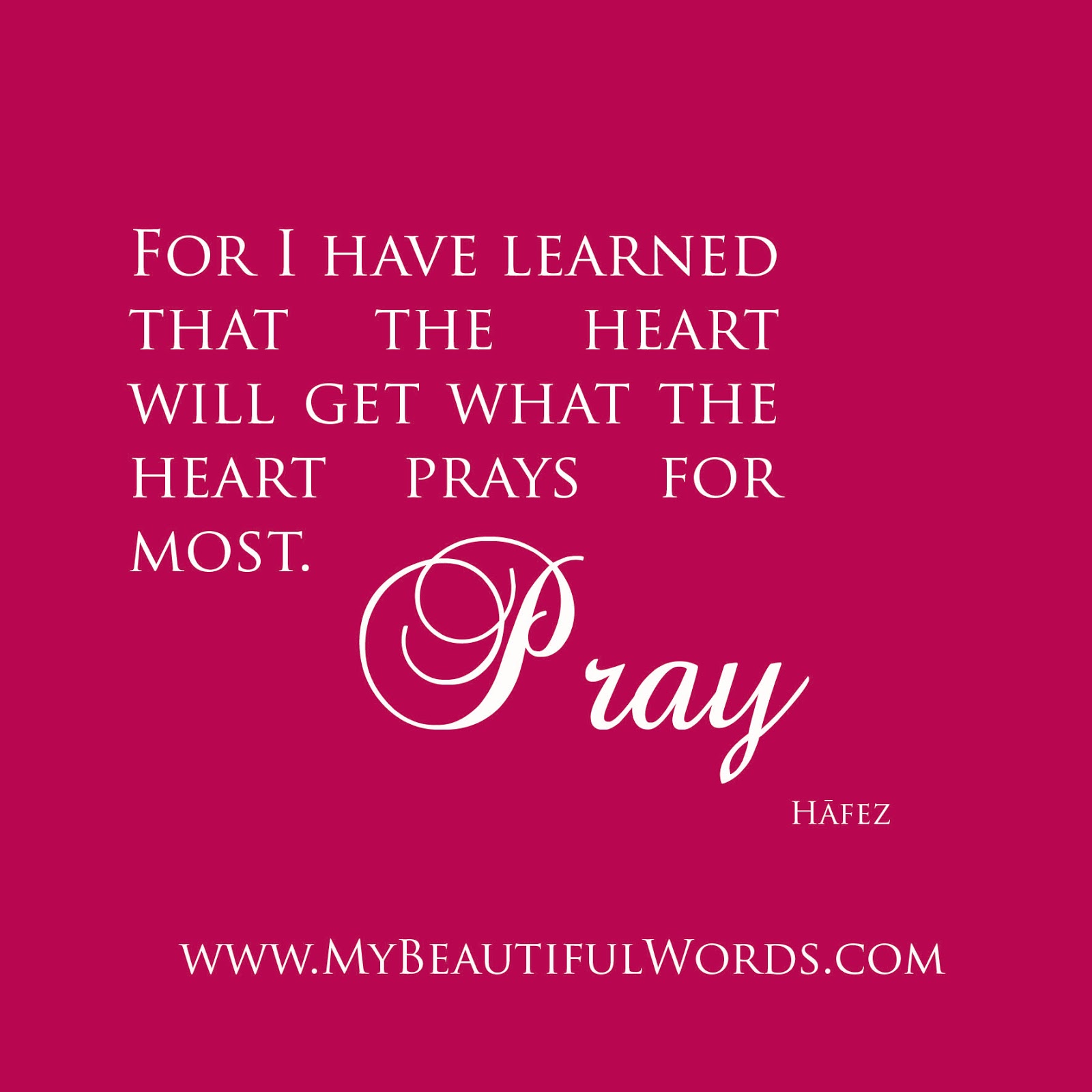 My Beautiful Words.: What the Heart Prays for Most...