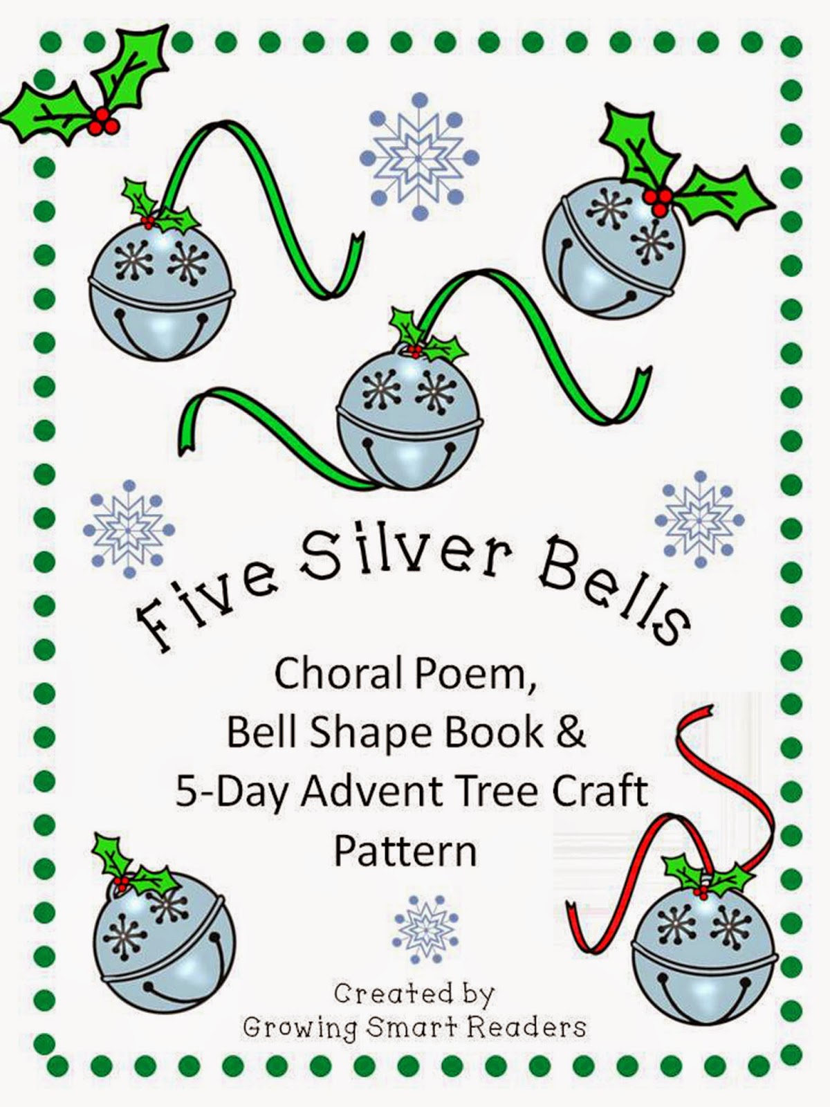Growing Smart Readers: Five Silver Bells Choral Poem, Book and Advent Craft
