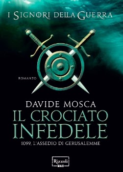 Le Nove Muse: “Il crociato infedele” di Davide Mosca