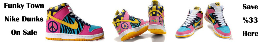 Funky Town nike dunks | Funky Town nikes