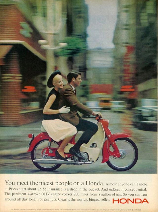 "You Meet the Nicest People on a Honda." Possibly the Best Advertising ...