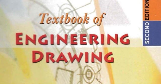 Textbook of Engineering Drawing | the Nest of Engineerings Textbook of Engineering Drawing | the Nest of Engineerings