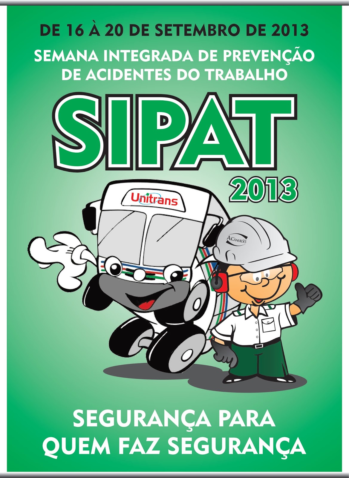 Blog Laercio Silva: SIPAT 2013 da Unitrans