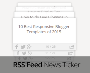 How to Add a RSS Feed News Ticker in Blogger Sidebar ~ Blogger Tips