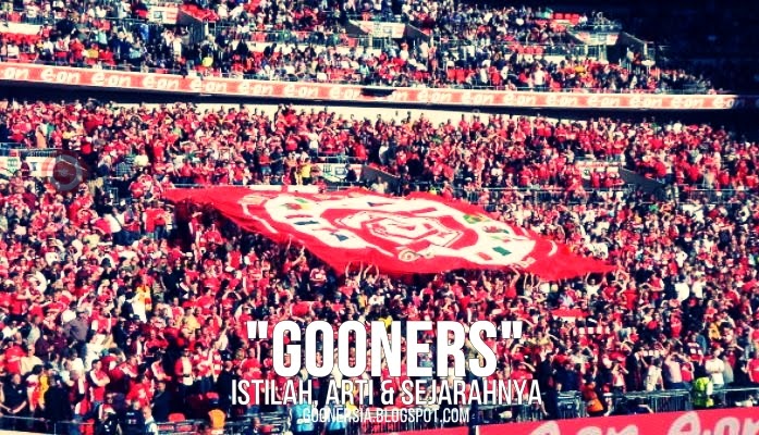 Arti dan Sejarah Singkat Julukan The "Gooners" - GOONERSIA