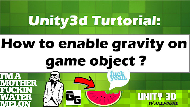 Unity : How to enable gravity on GameObject ~ Unity3D WAREHOUSE