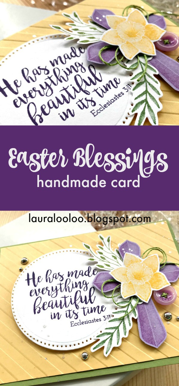 lauralooloo: Beautiful In It's Time {Easter Blessings card}