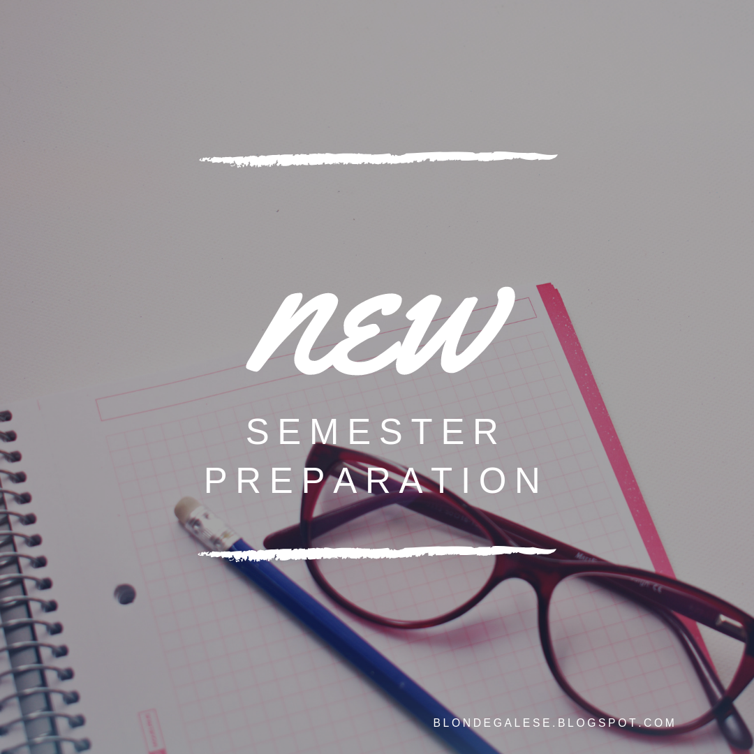 blondegalese: New Semester Preparation