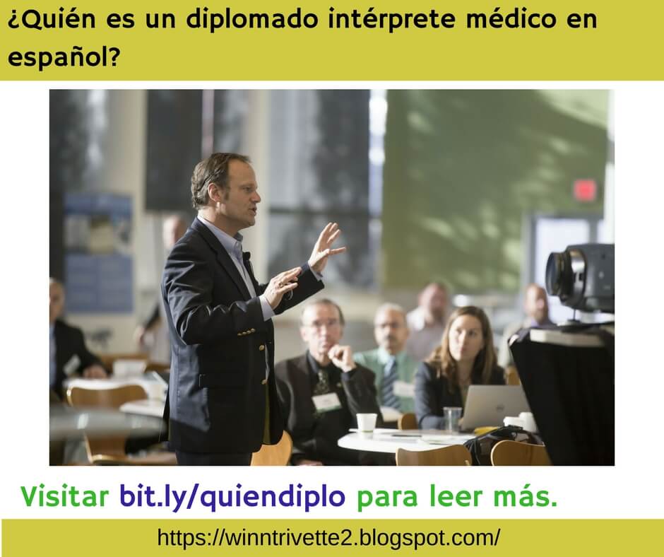 Winfield Trivette II: ¿Quién es un diplomado intérprete médico en español?