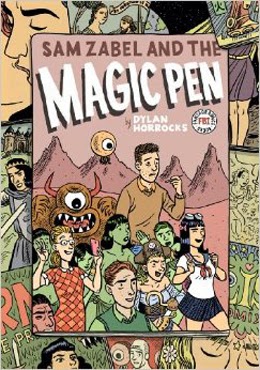 Pikitia Press Blog: Sam Zabel and the Magic Pen - Dylan Horrocks