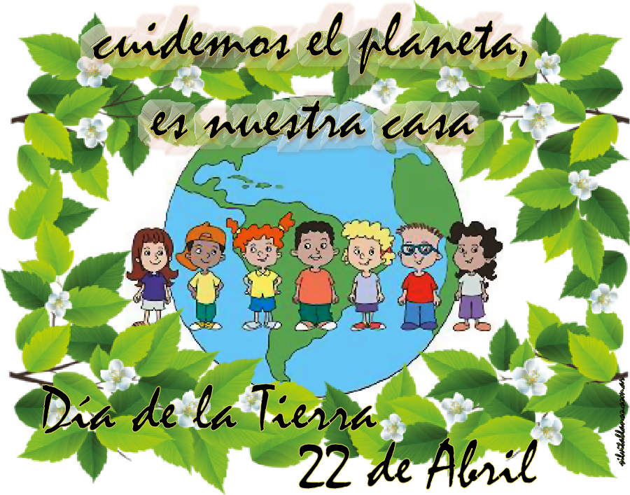 22 de Abril Día de la Tierra