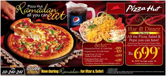 Advertising in Pakistan: Pizza Hut | Ramadan all you can eat