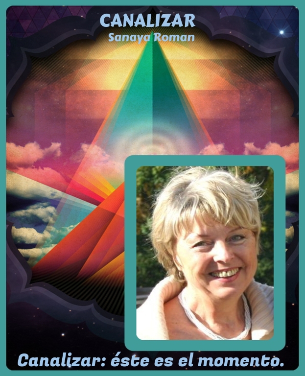 MAESTROS DE CORAZONES: CANALIZAR (Sanaya Roman y Duane Packer)