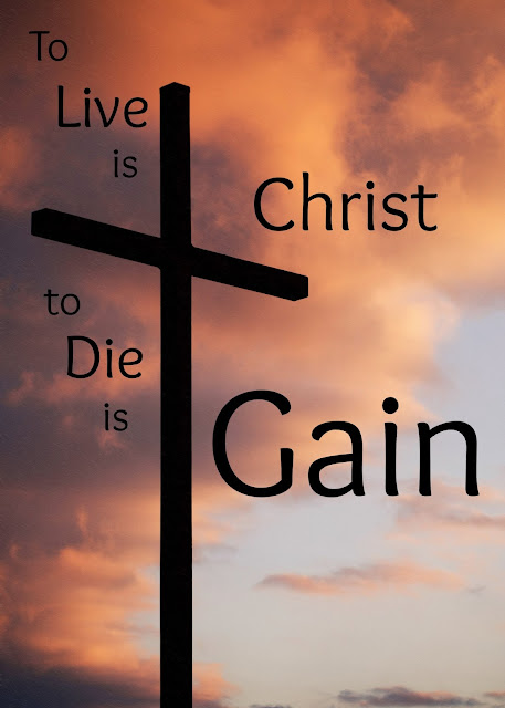 To Live is Christ
