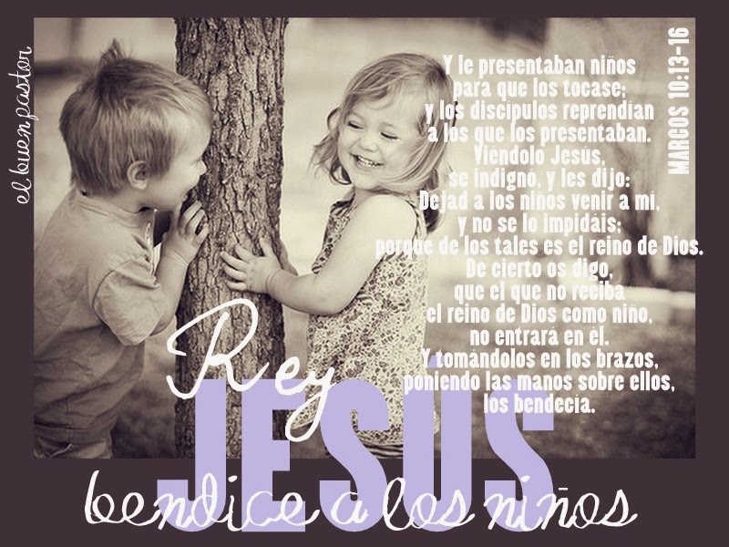 YO SOY EL BUEN PASTOR: Marcos 10:13-16