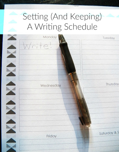Setting (And Keeping) A Writing Schedule
