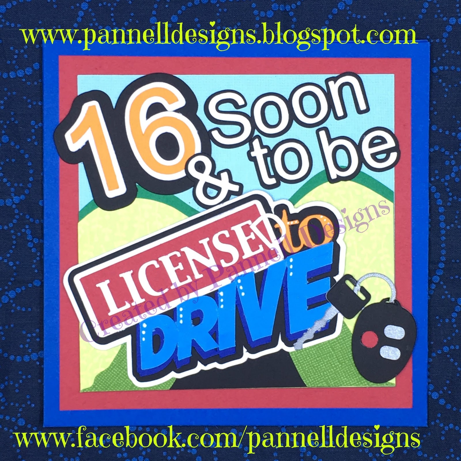 Pannell Designs - Paper Crafting: Licensed to Drive - 16th Birthday Card