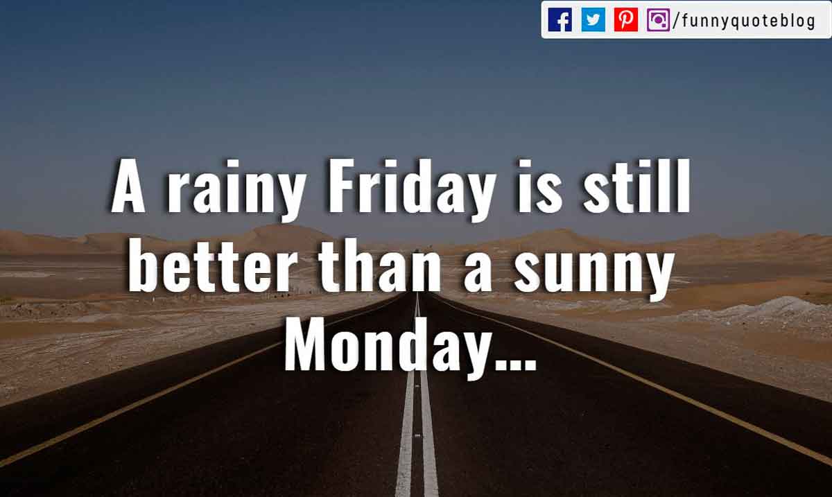 Funny Monday Quotes to be Happy on Monday Morning