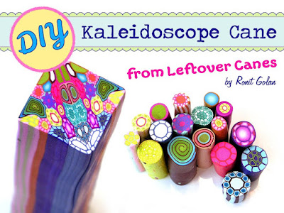 Ronit Golan - Polymer Clay Joy - Inspire to Create: DIY Tutorial - Kaleidoscope cane from Canes ...