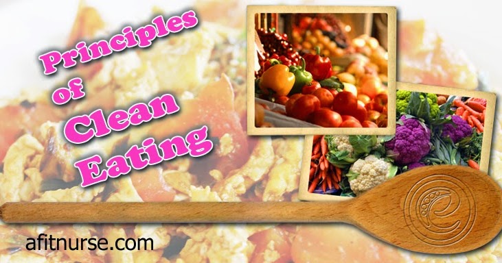 A Fit Nurse: Seven Principles of Clean Eating