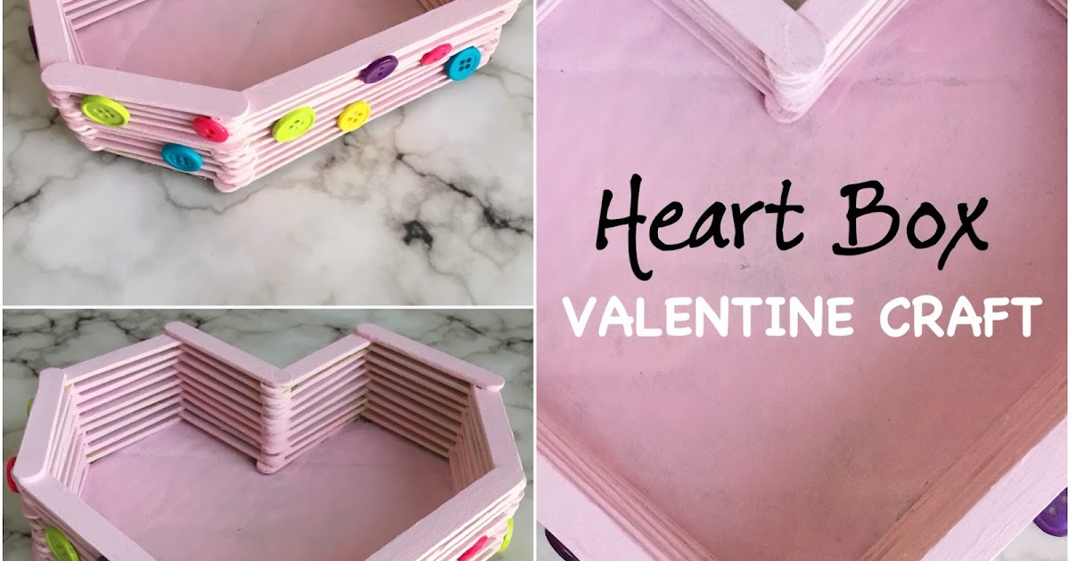 DIY Heart Box Valentine Craft - The Joy of Sharing
