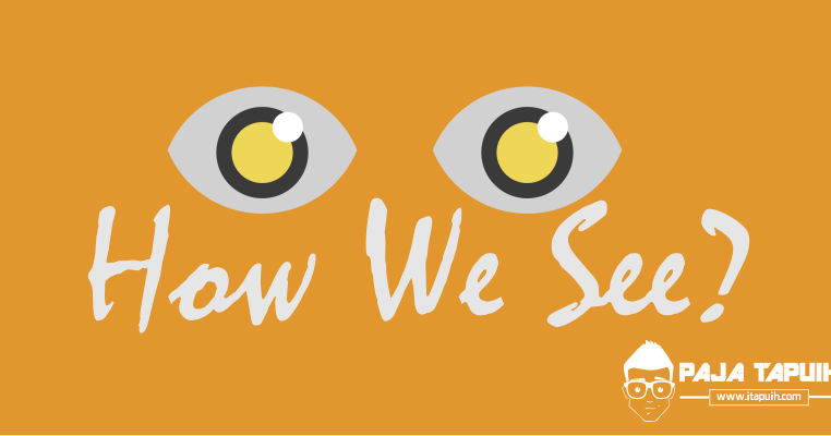 Explanation Text: How We See? dan Terjemahannya - English Class