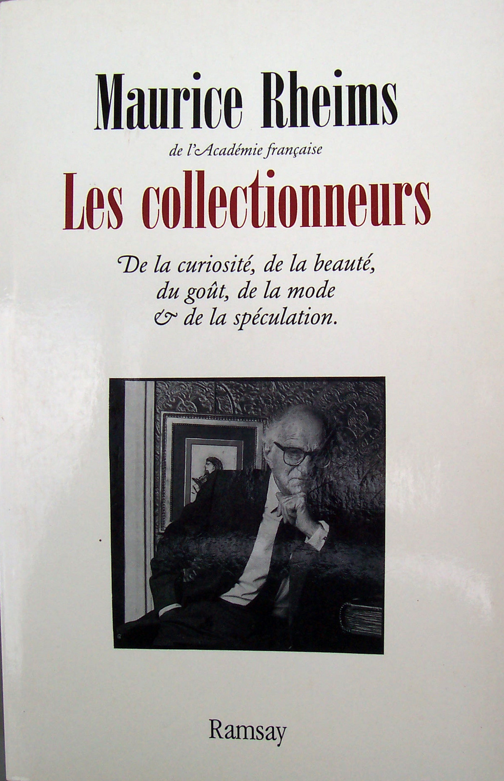 Librairie ancienne et autres trésors...: Les collectionneurs, les ...