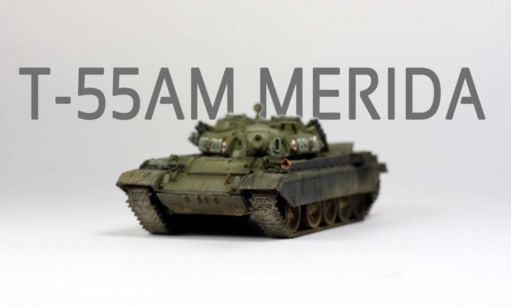 wyskalowani: [1/72] T-55AM Merida 5
