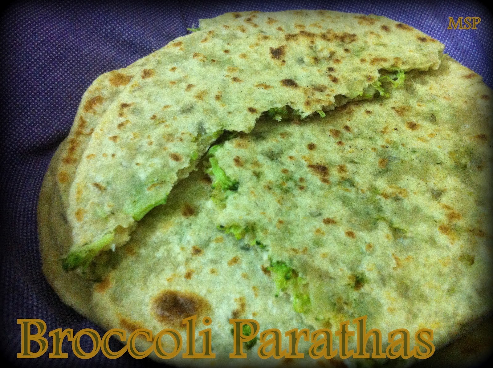 BROCCOLI PARATHA ~ INDIAN, NON INDIAN RECIPE COLLECTION