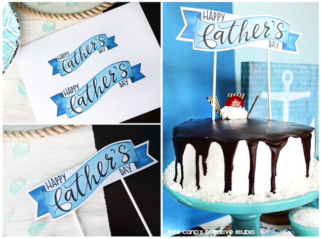 Eye Candy Creative Studio: FREE Father's Day Cake Topper + Dessert ...