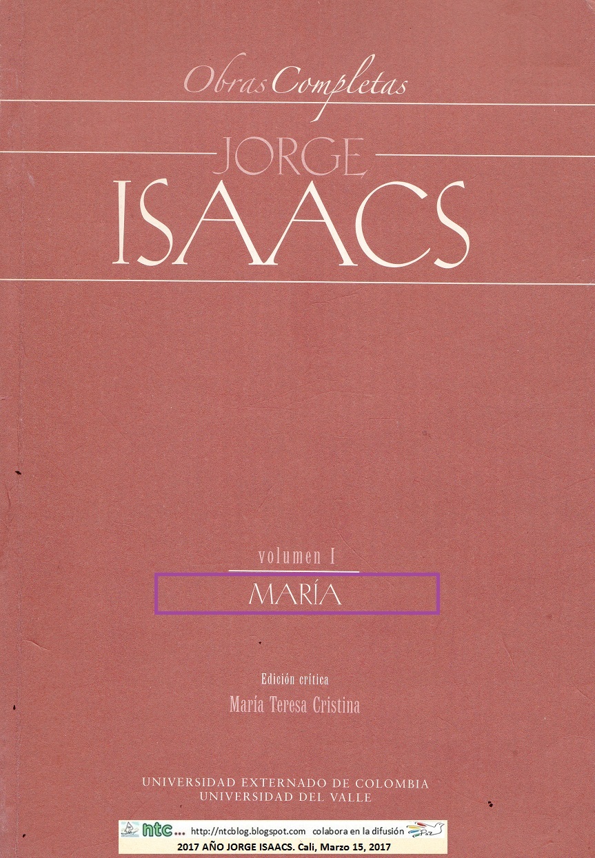 "2017, AÑO JORGE ISAACS". 150 años de "María": Obras completas JORGE ...