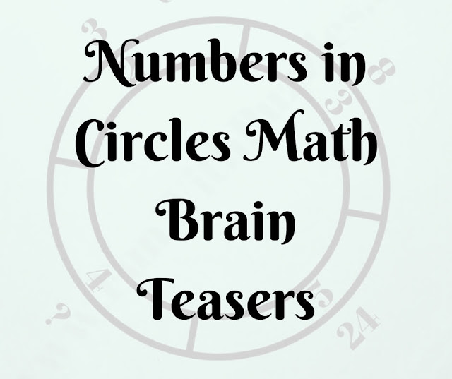 Missing Numbers in Circles Math Brain Teasers
